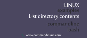 List Directory Contents in Linux - Command in Line