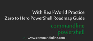 Powershell Commands and Cheat Sheets